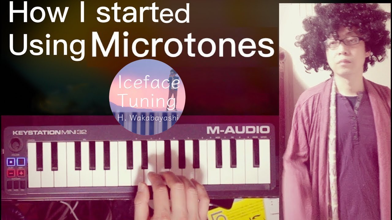 【微分音】How I started using microtones #1 私の微分音に至った経緯 내 미분 음에 이른 경위 ...