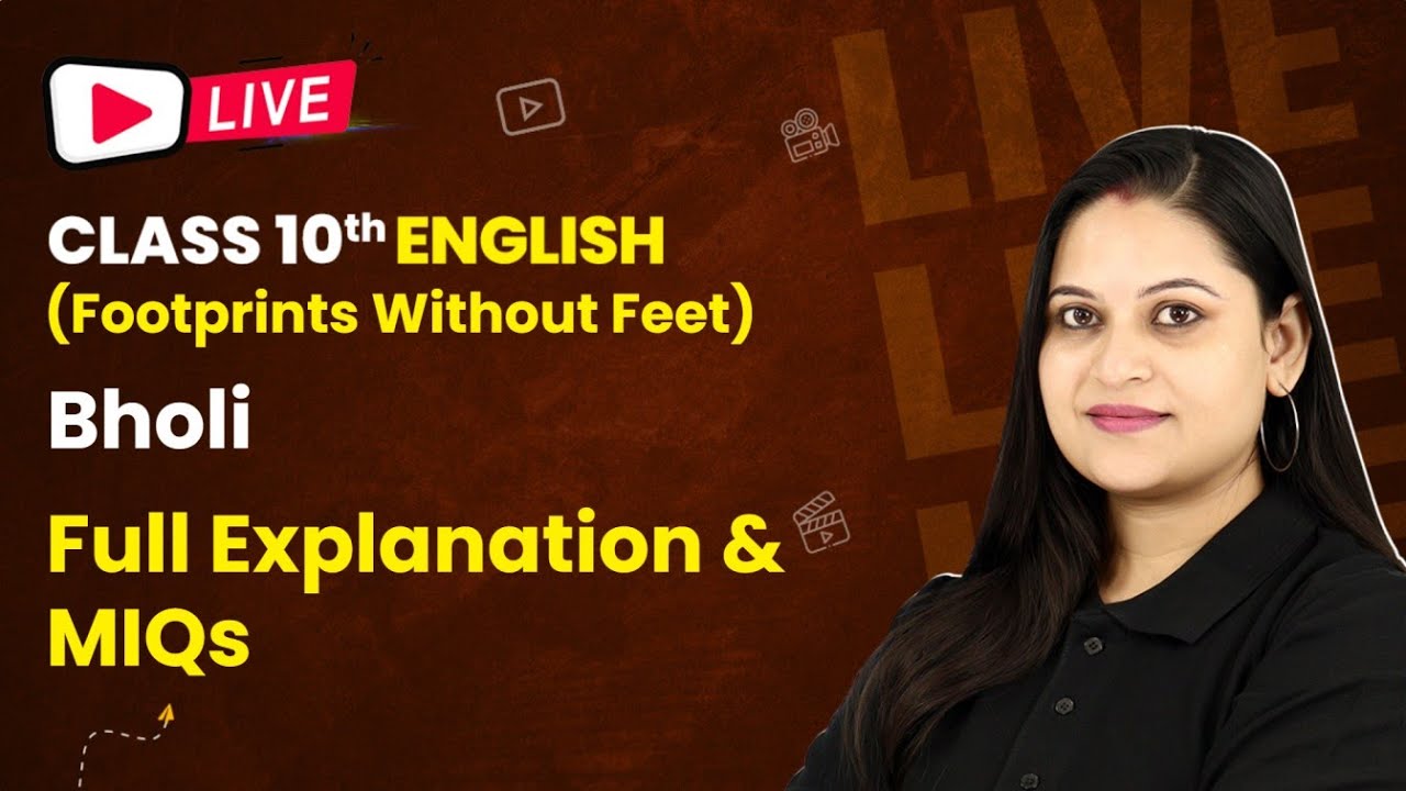 Bholi - Full Explanation & MIQs | Class 10 English Chapter 8 ...