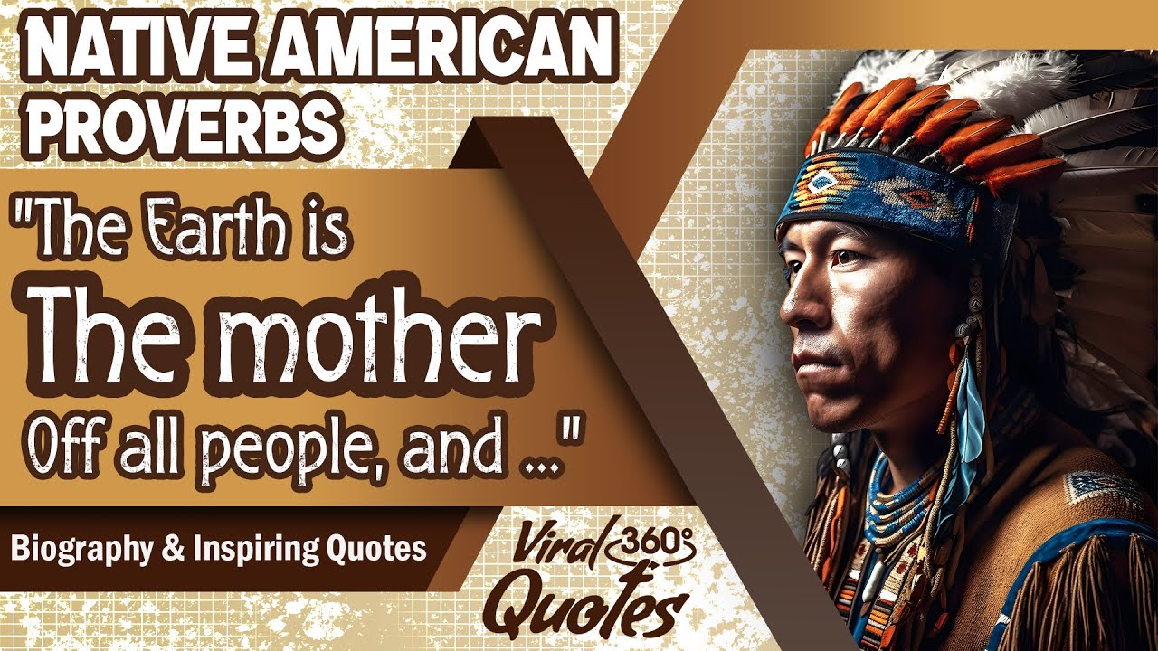 Unveiling Powerful Native American Proverbs for Empowerment - YouTube