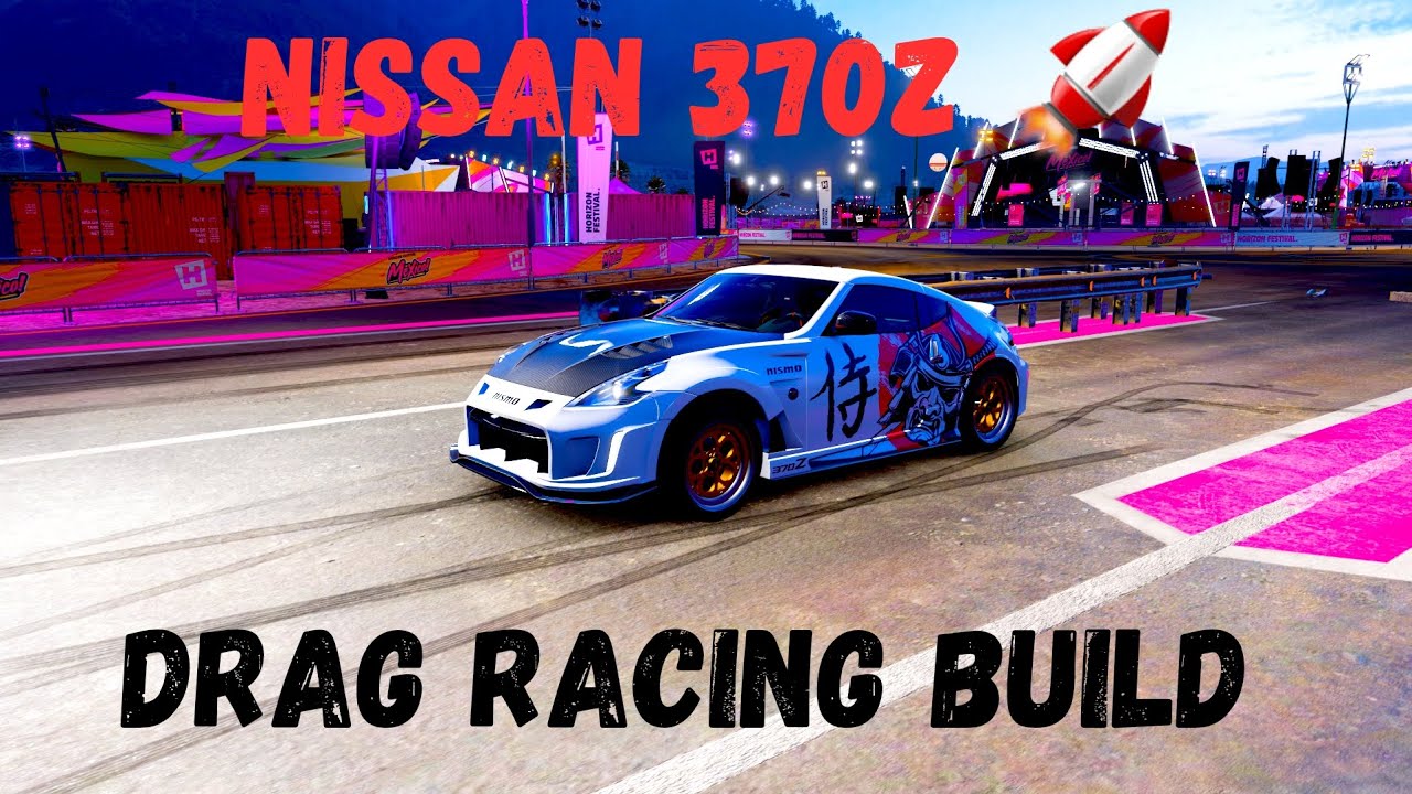 Forza Horizon 5 Fast Nissan 370z Nismo (Drag Tune) (Test & Tune) - YouTube