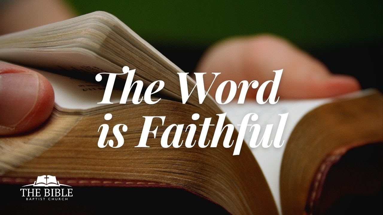 The Word is Faithful - YouTube