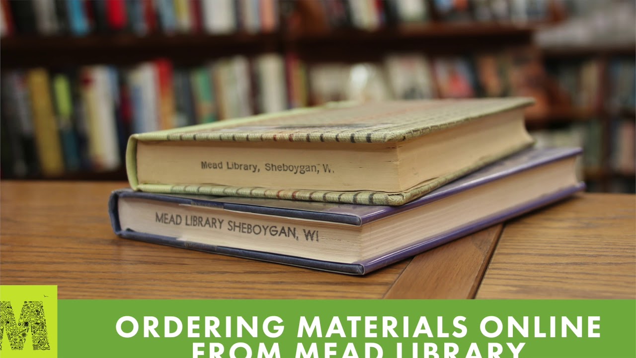 Ordering Materials Online at Mead Public Library - YouTube