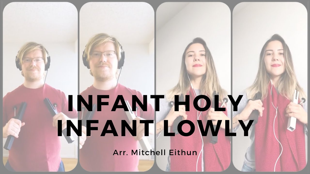 Infant Holy, Infant Lowly (arr. Mitchell Eithun) - YouTube