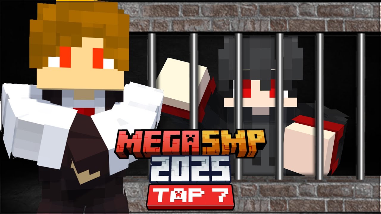 Minecraft Mega SMP 2025 – Tập 7: NQH Làm Quản Ngục, Tù Nhân Kira Liệu ...