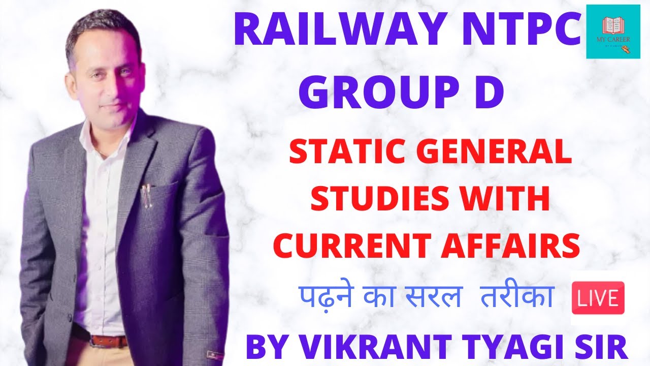 STATIC GENERAL STUDIES ( CURRENT AFFAIRS ) BY VIKRANT TYAGI SIR - YouTube