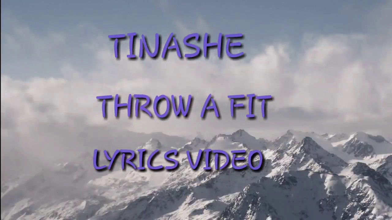 Tinashe Throw A Fit Lyrics Video YouTube tinashe-throw-a-fit-lyrics-video-youtube
