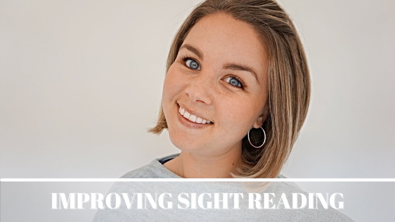 HOW TO IMPROVE YOUR SIGHT READING - YouTube