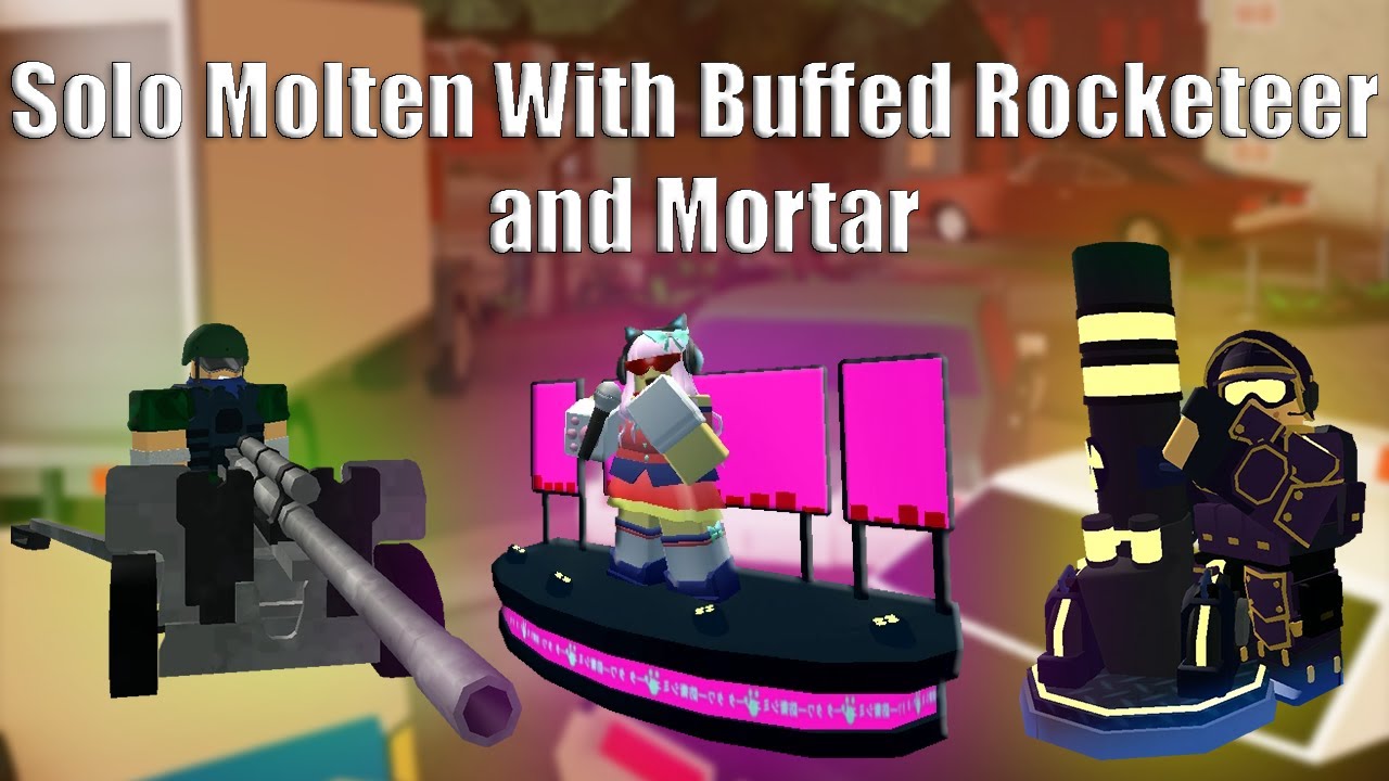TDS Solo Molten with BUFFED Rocketeer and Mortar - YouTube