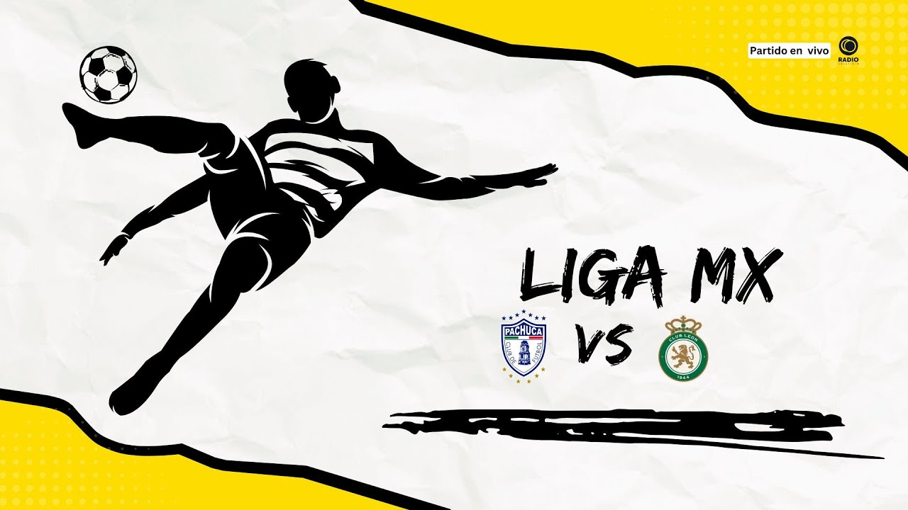 PACHUCA VS LEON - JORNADA 1 LIGA MX - EN VIVO - YouTube