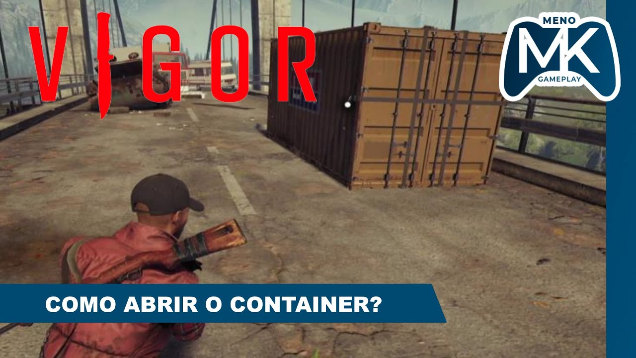 Vigor - Como abrir o container? - YouTube