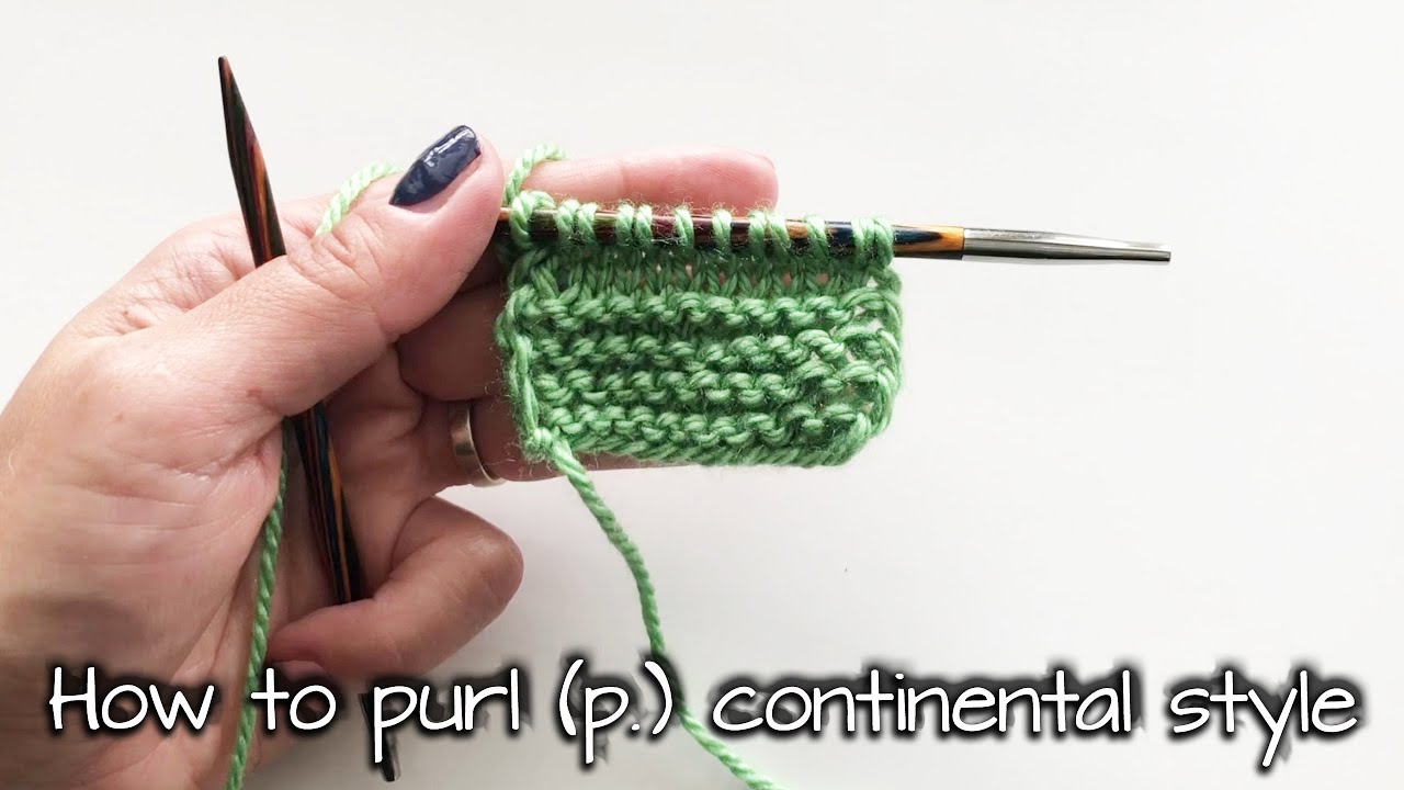 HOW TO PURL (p.) FASTER CONTINENTAL STYLE. Knitting tutorial. Easy for ...