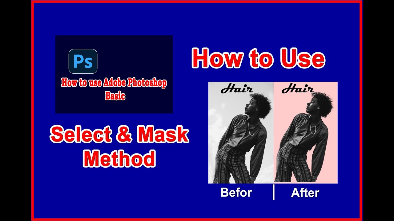 How To Select And Mask In Adobe Photoshop CC YouTube how-to-select-and-mask-in-adobe-photoshop-cc-youtube