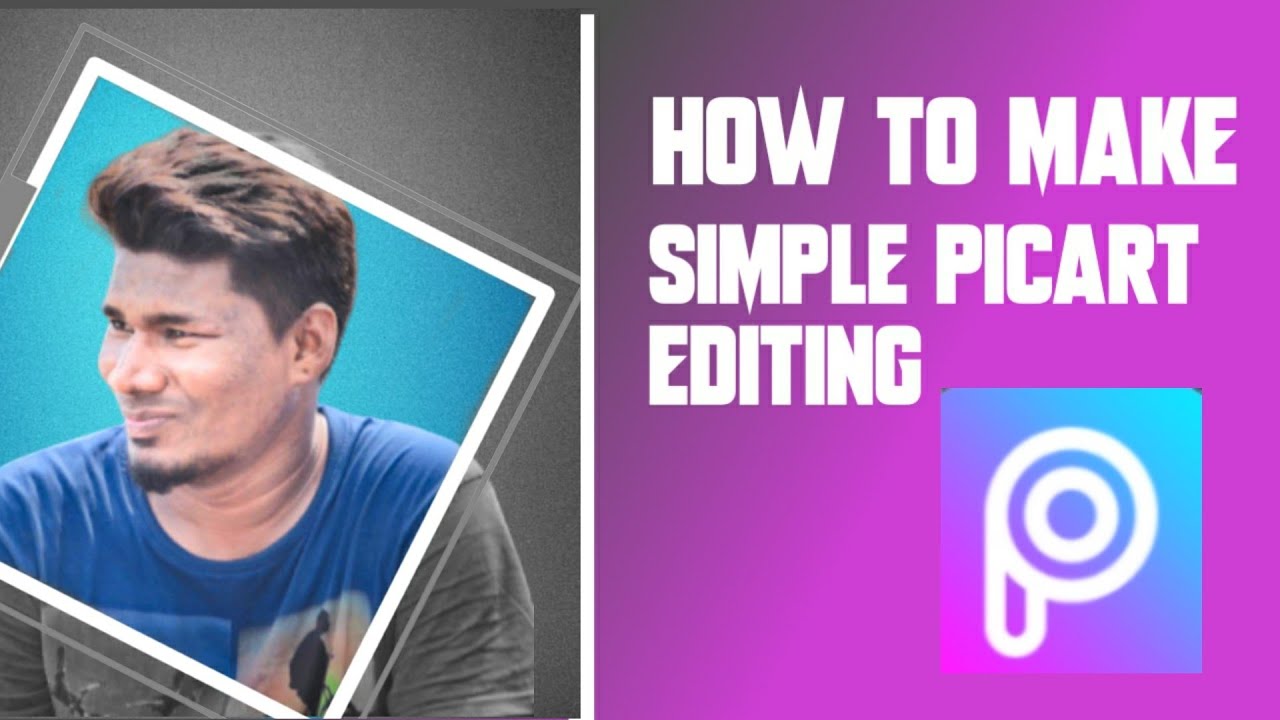 Simple PicArt Editing | PicArt Tutorials - YouTube