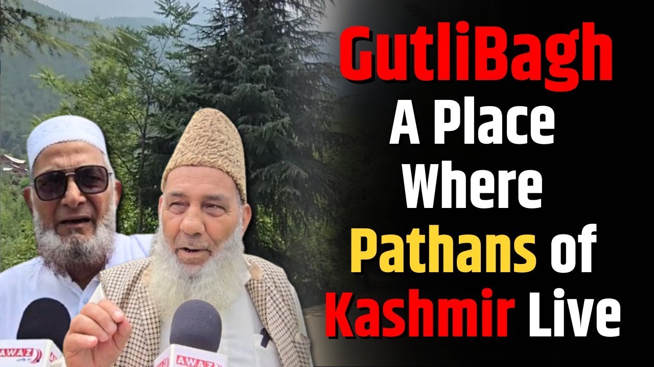 Pathans of Kashmir | Pashtuns of Kashmir | Village of Pashtuns | Who ...