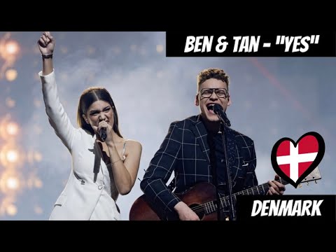 Ben & Tan - “Yes” - lyrics - Denmark 🇩🇰 ESC 2020 - YouTube