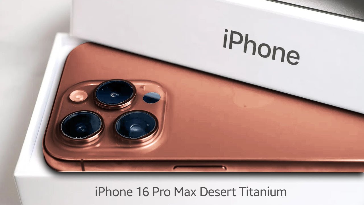 iPhone 16 Pro MAX Desert Titanium — Finally, Fully EXPOSED HERE! - YouTube