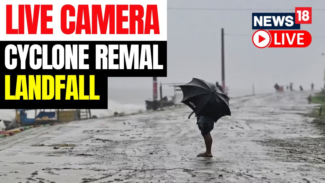 LIVE | Cyclone Remal Update | Cyclone Remal Live Tracking | Bengal ...