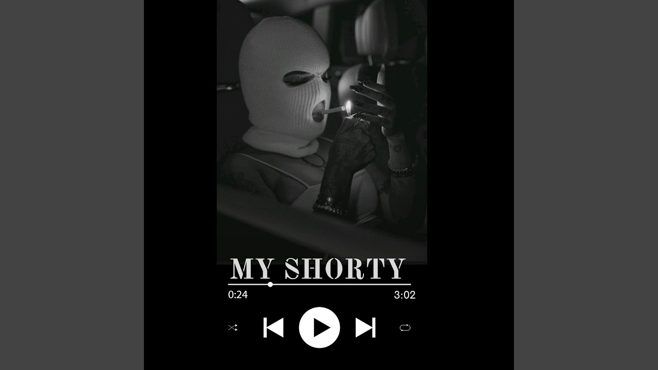 My Shorty - YouTube