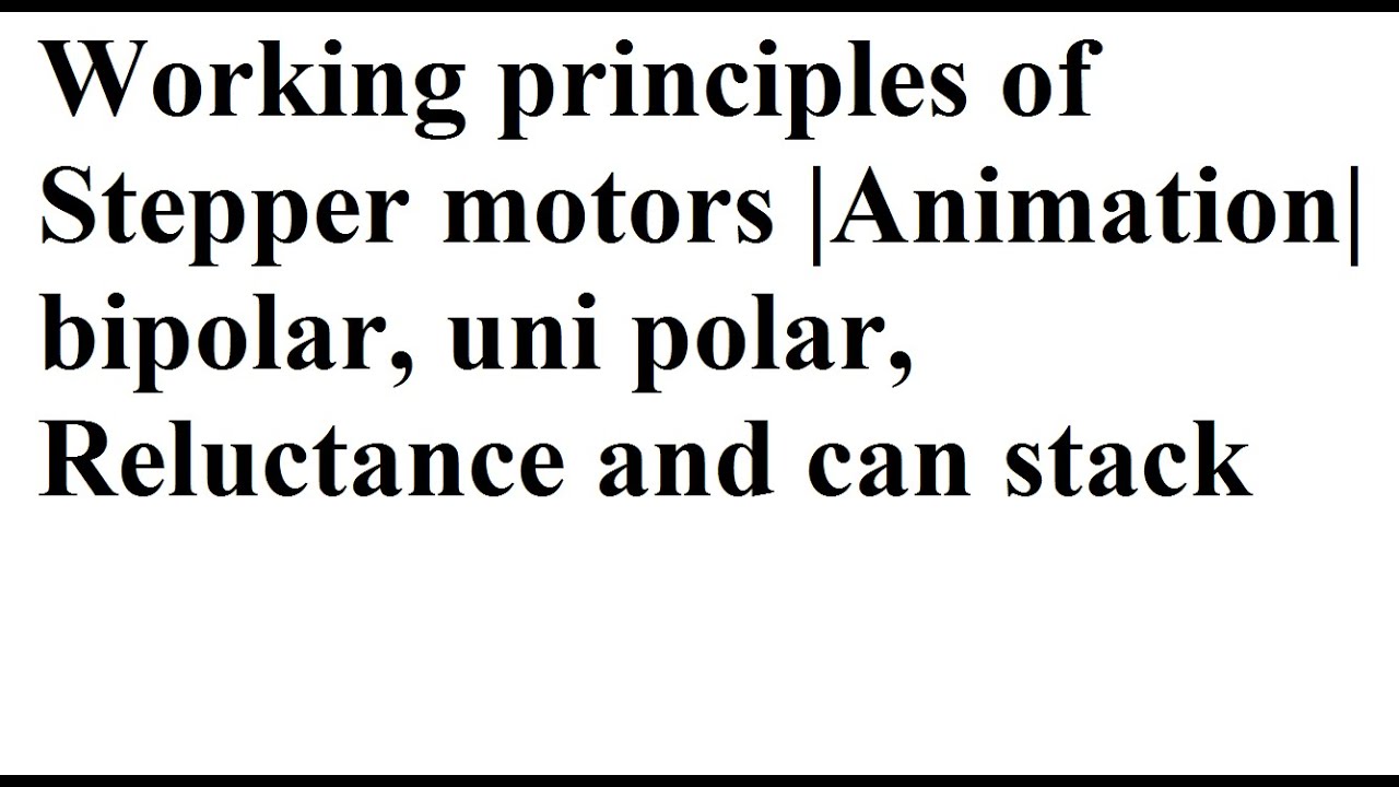 Working principles of stepper motors |Animation| bipolar, uni polar ...