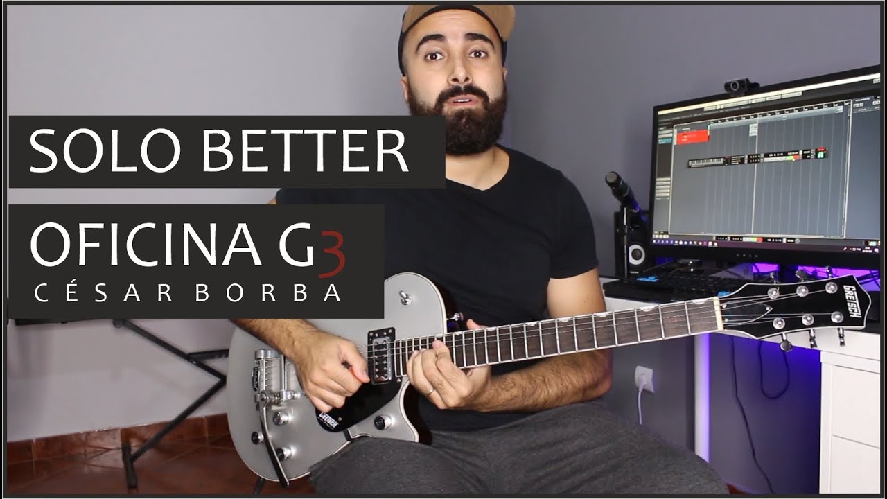 SOLO BETTER OFICINA G3//CÉSAR BORBA - YouTube