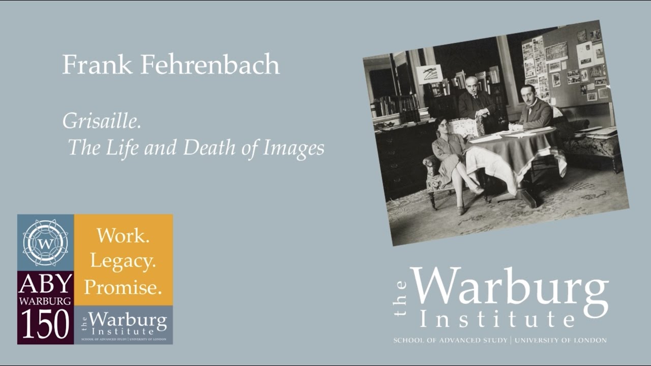 Frank Fehrenbach: Grisaille. The Life and Death of Images - YouTube