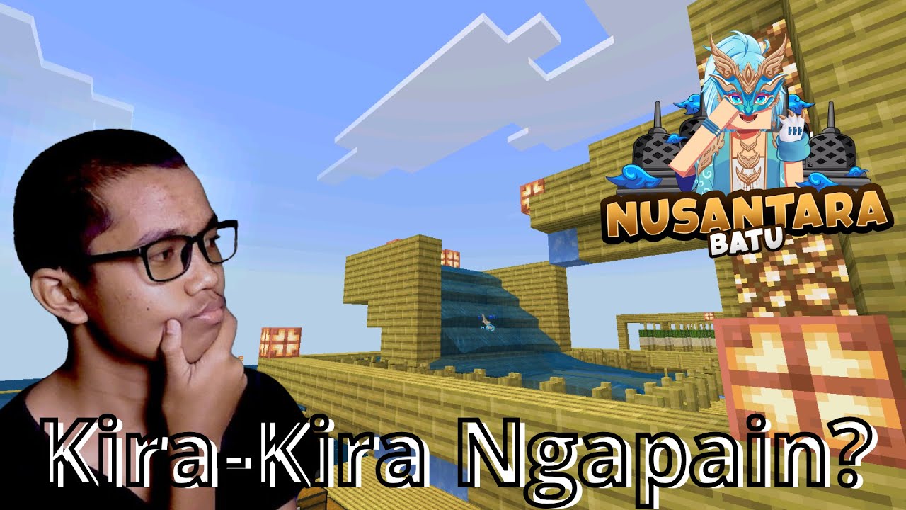 Kira-Kira Ngapain Ya? Nusantara Batu - Minecraft - YouTube