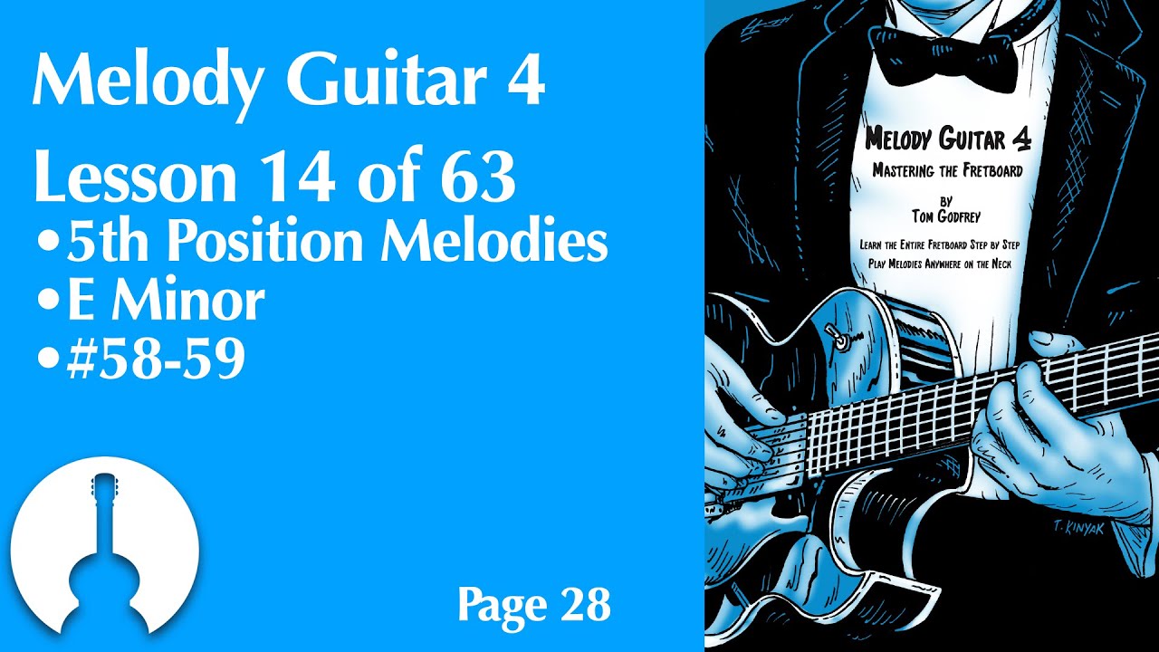 Melody Guitar Book 4, Lesson 14 | E Minor Melodies in 4th/5th Position ...