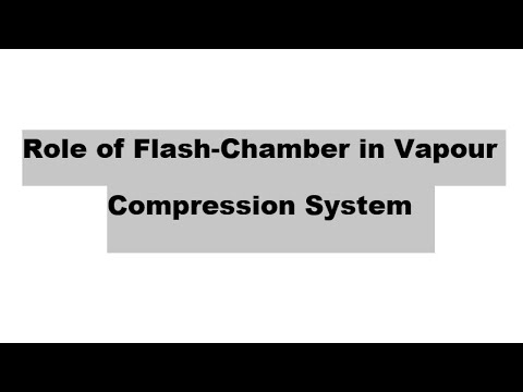Role of Flash Chamber in vapour compression systems - YouTube