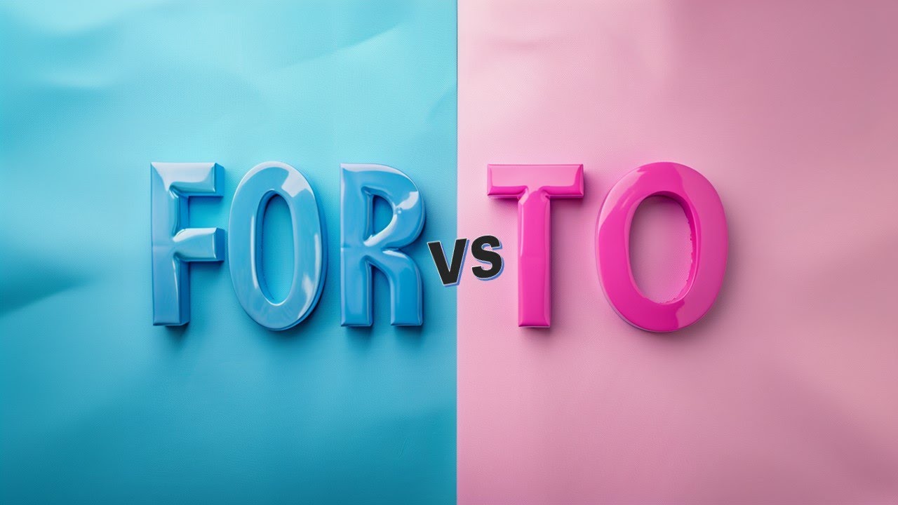 Learn English: When to Use TO vs FOR (Prepositions Guide) - YouTube