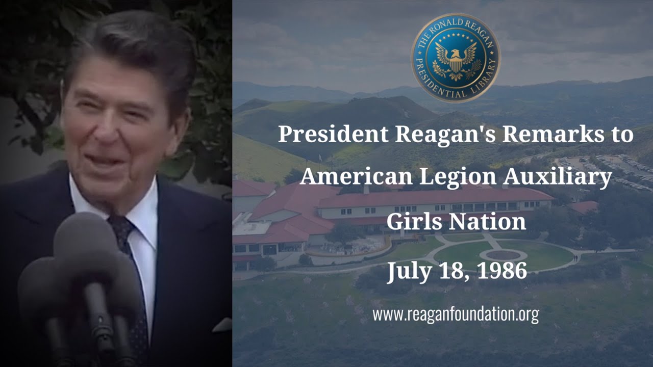 President Reagan's Remarks to American Legion Auxiliary Girls Nation on ...