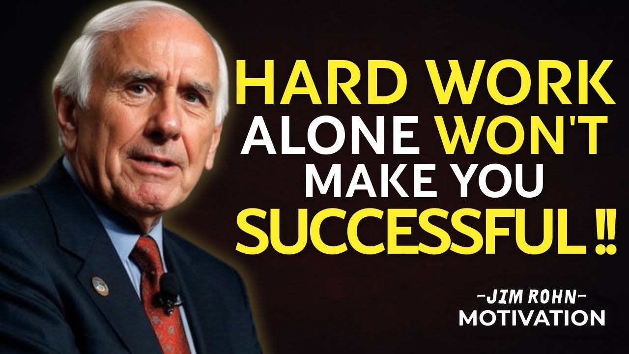 Hard Work Isn’t Enough – Discover What Actually Leads to Success – Jim Rohn Motivation!! - YouTube