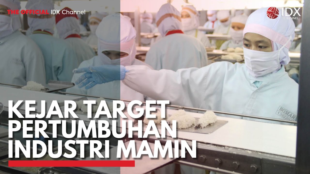 Kejar Target Pertumbuhan Industri Mamin | IDX CHANNEL - YouTube