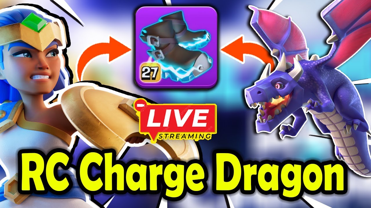🔴LIVE: RC Charge Dragon Live Attack l TH17 Dragon Attack l Clash of Clans - YouTube