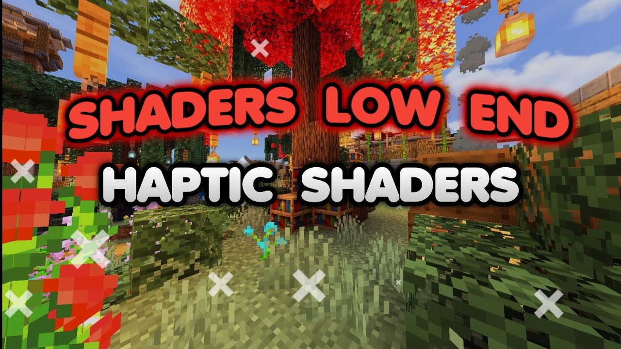 Haptic Shaders Autumn Season - Shaders Low End No Lag!!! - YouTube
