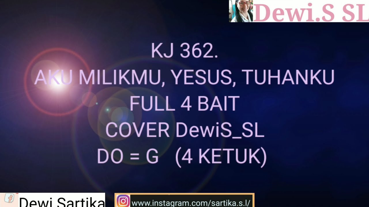 Kj 362 Aku Milikmu Yesus Tuhanku Cover DewiSSL - YouTube