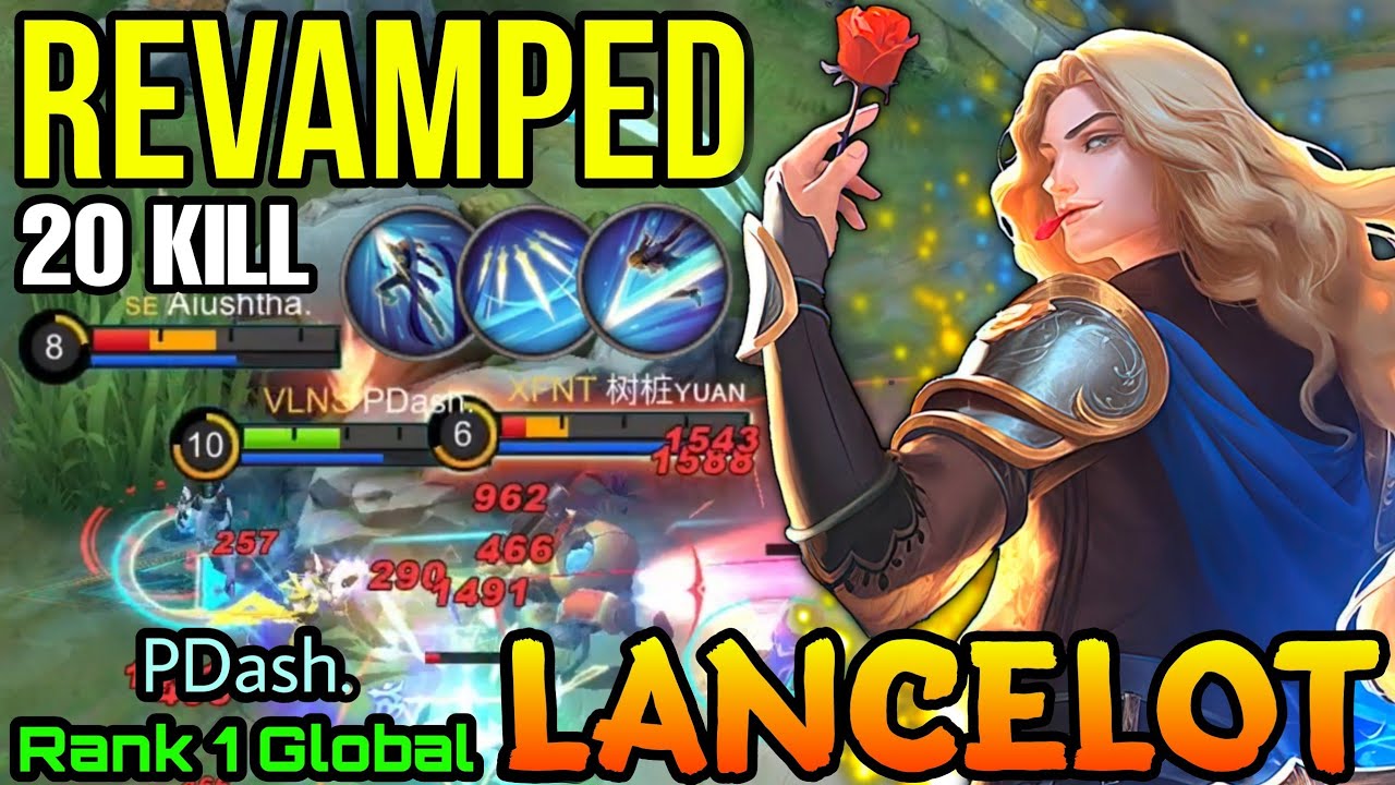 20 Kills Lancelot New Revamp Gameplay! - Top 1 Global Lancelot by PDash ...