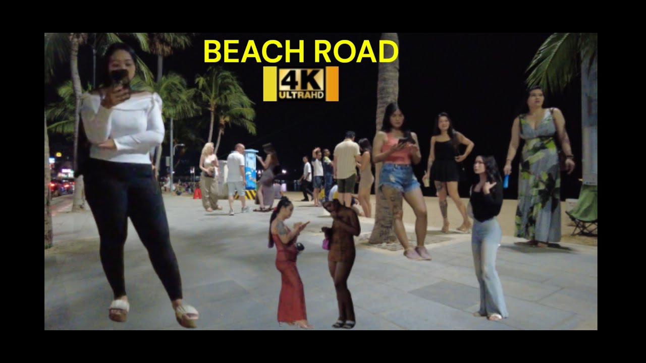 Beach Road Scenes Before Midnight 4K Pattaya-Thailand 2025 PT 3 - YouTube