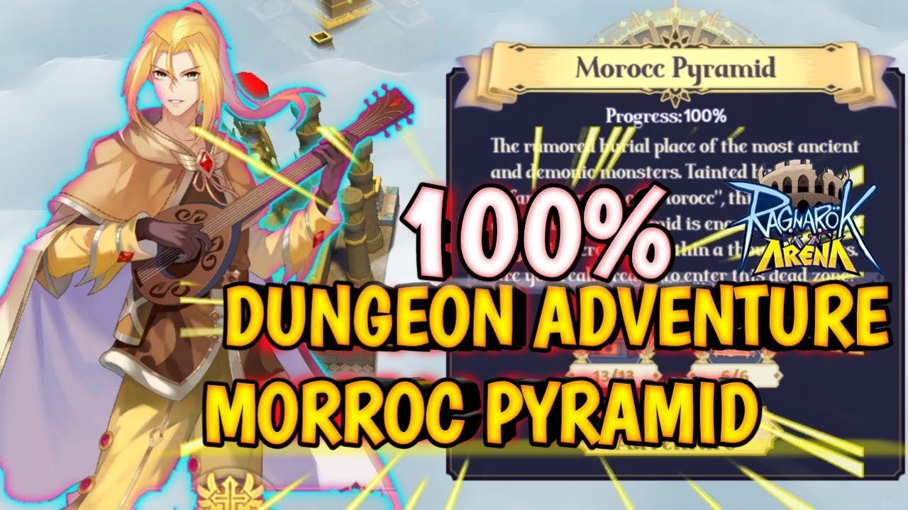 Ragnarok Arena - DUNGEON ADVENTURE MORROC PYRAMID 100% - YouTube