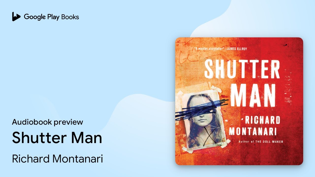 Shutter Man by Richard Montanari · Audiobook preview - YouTube