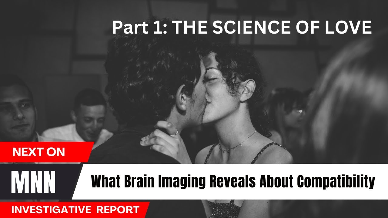 The Science of Love - Part 1 - YouTube