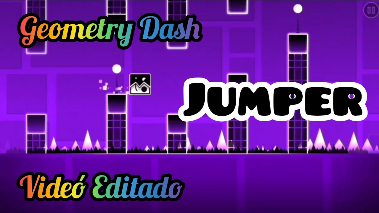 (Jumper) Gemetry Dash (Video Editado) - YouTube