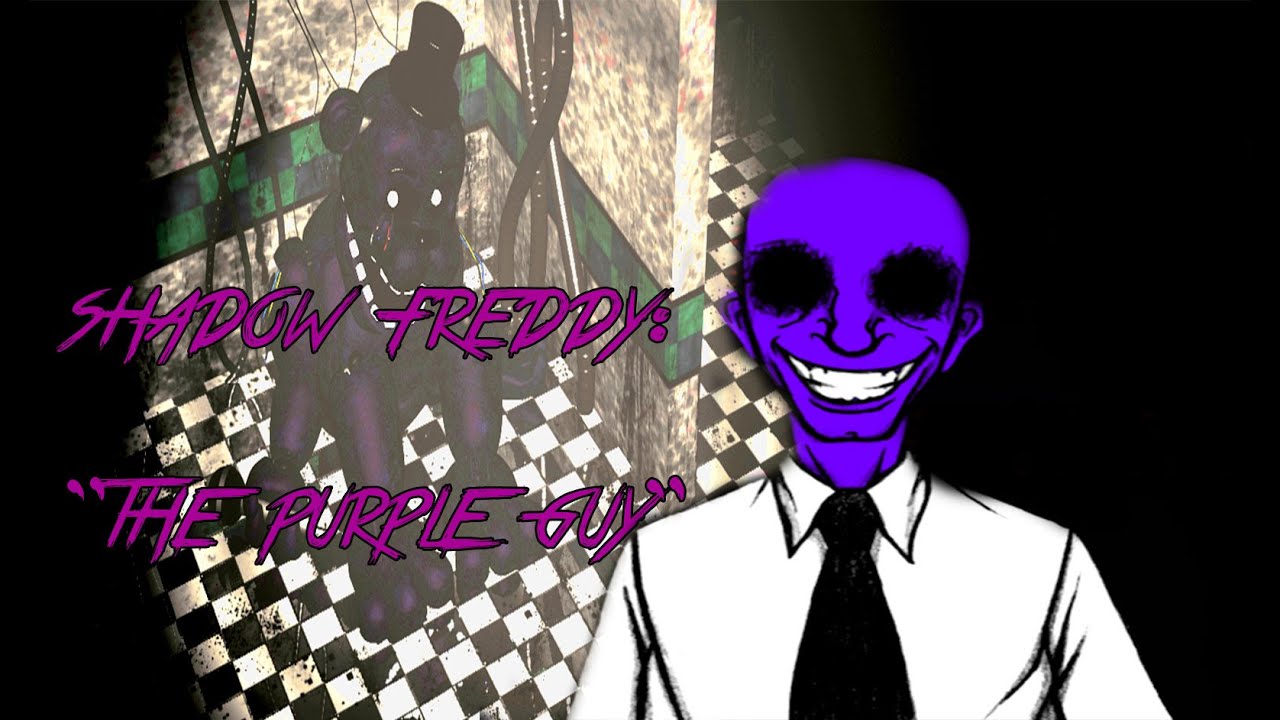Shadow Freddy: "The Purple Guy" (Five Nights At Freddy's 2) - YouTube