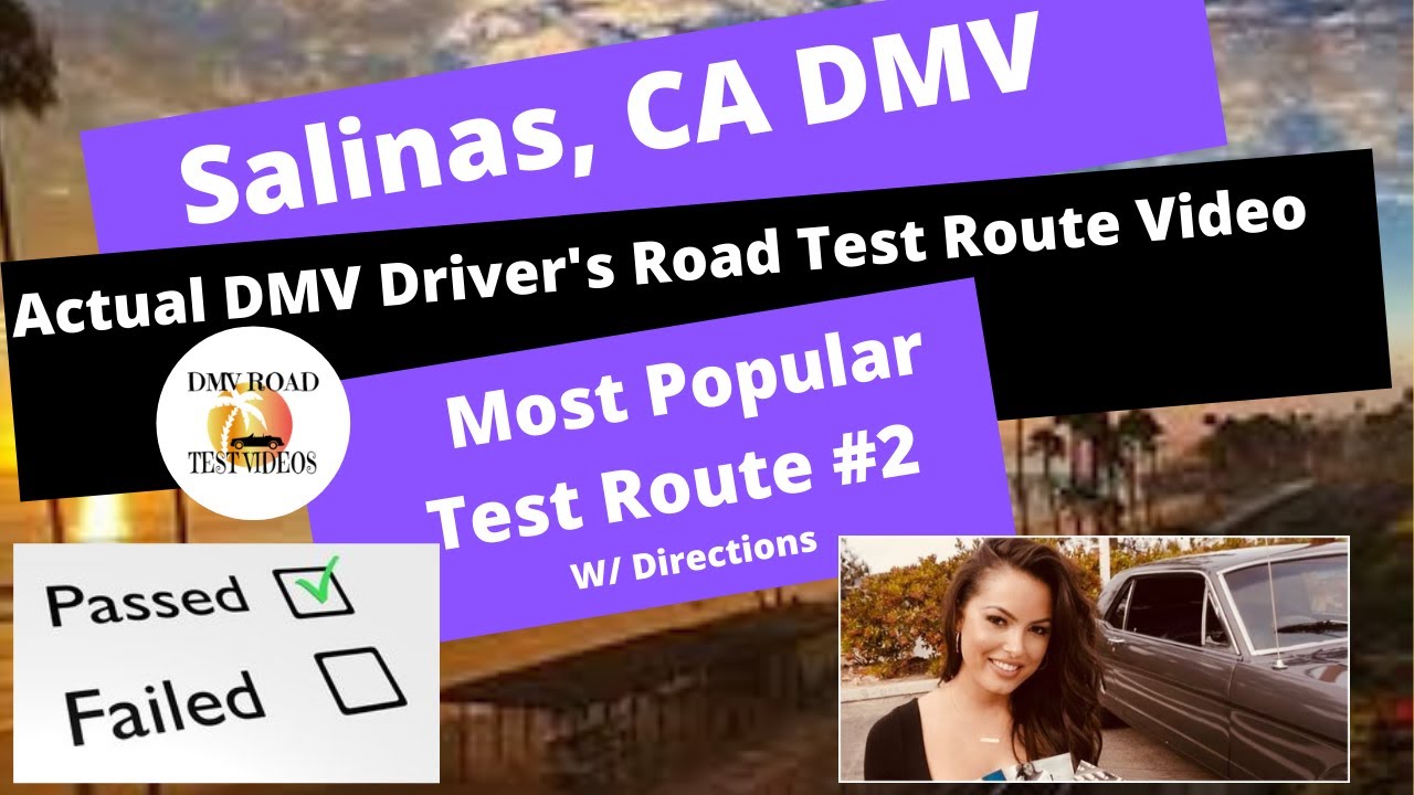 *ACTUAL TEST ROUTE* Salinas DMV #2 Behind The Wheel Driver's License ...