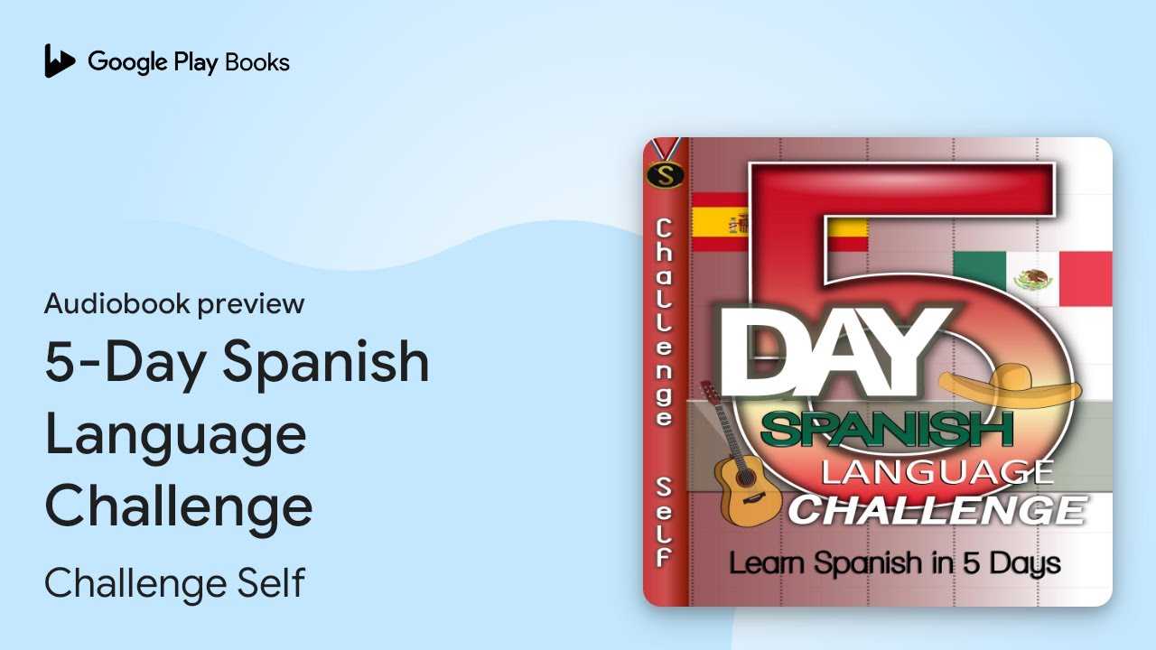 5-Day Spanish Language Challenge by Challenge Self · Audiobook preview ...