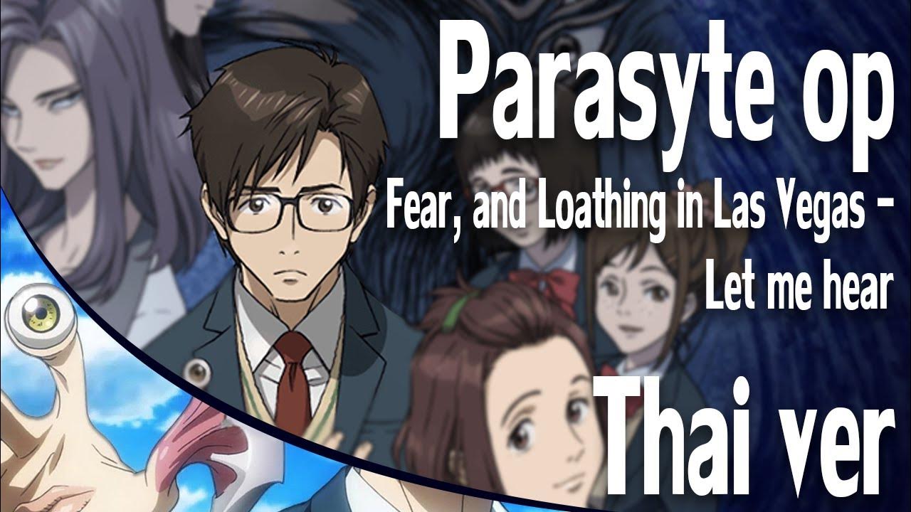 Let Me Hear Fear And Loathing In Las Vegas Parasyte Op [thai Ver