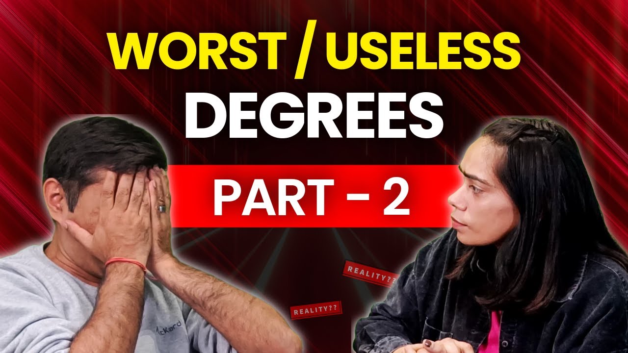PART 2 - Worst Degrees to Avoid in 2025 | The Biggest Education Scam in ...
