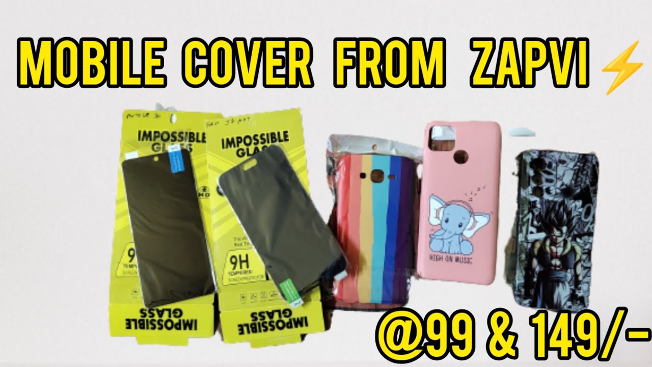 Mobile cover 📱 and tempered glass from Zapvi ⚡ @99/- & @149/- - YouTube