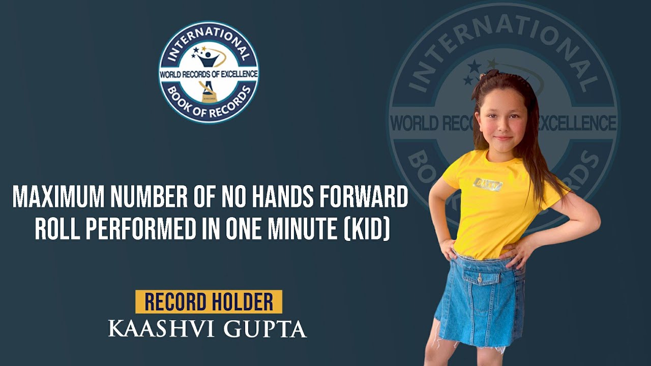 MAXIMUM NUMBER OF NO HANDS FORWARD ROLL PERFORMED IN ONE MINUTE (KID ...