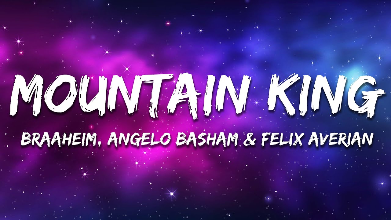 Braaheim, Angelo Basham & Felix Averian - Mountain King (Rave It Up) [Lyrics] - YouTube