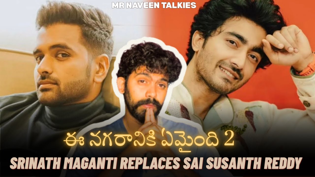 ENE 2 Shakeup: Sai Sushanth Reddy Exits, Srinath Maganti Takes Over ...